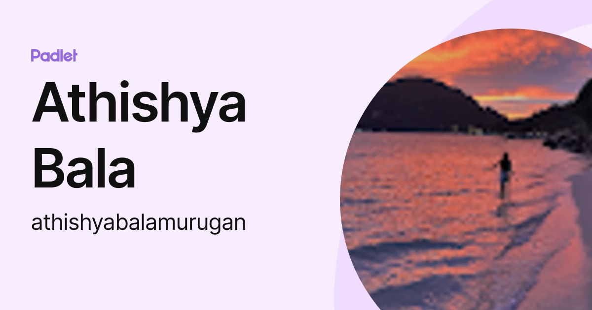 Athishya Bala (athishyabalamurugan) profile | Padlet