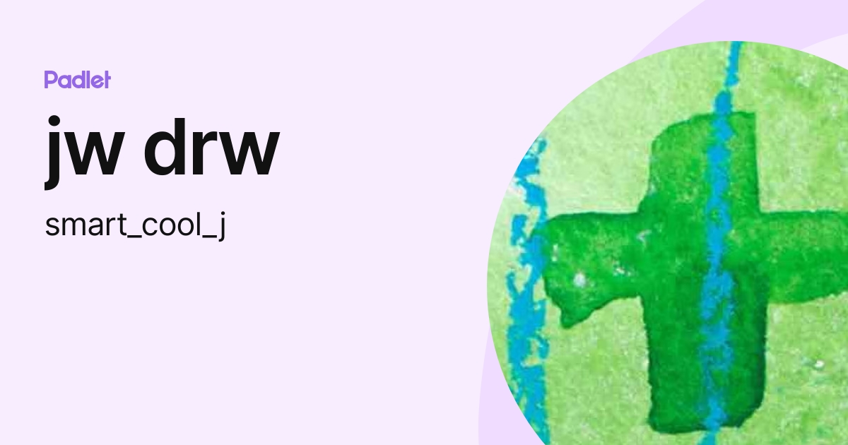 jw drw (smart_cool_j) profile | Padlet