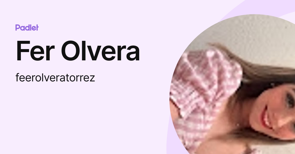 Fer Olvera (feerolveratorrez) profile | Padlet