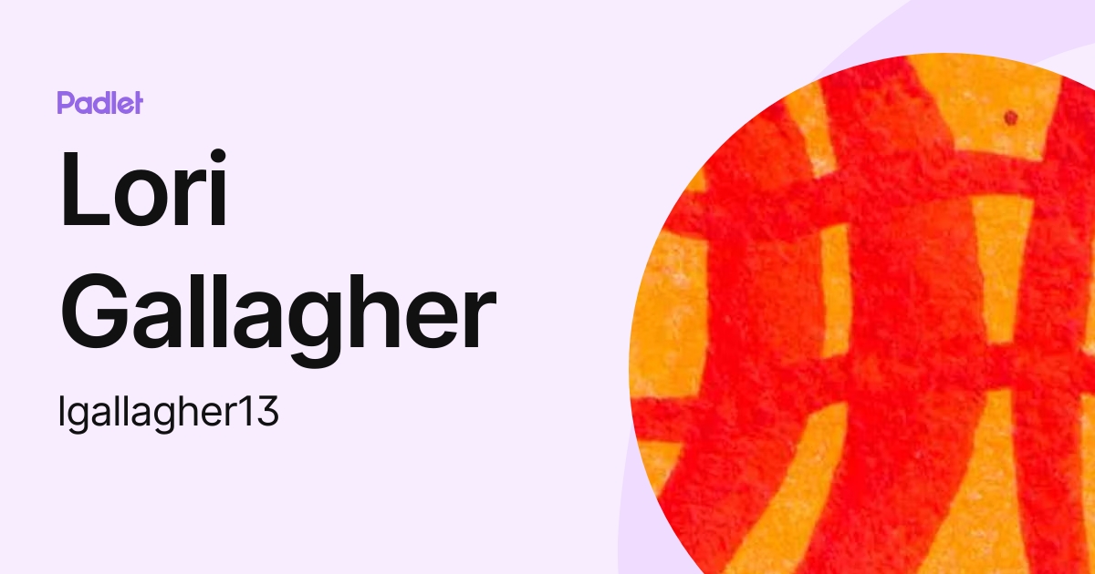 Lori Gallagher (lgallagher13) profile | Padlet