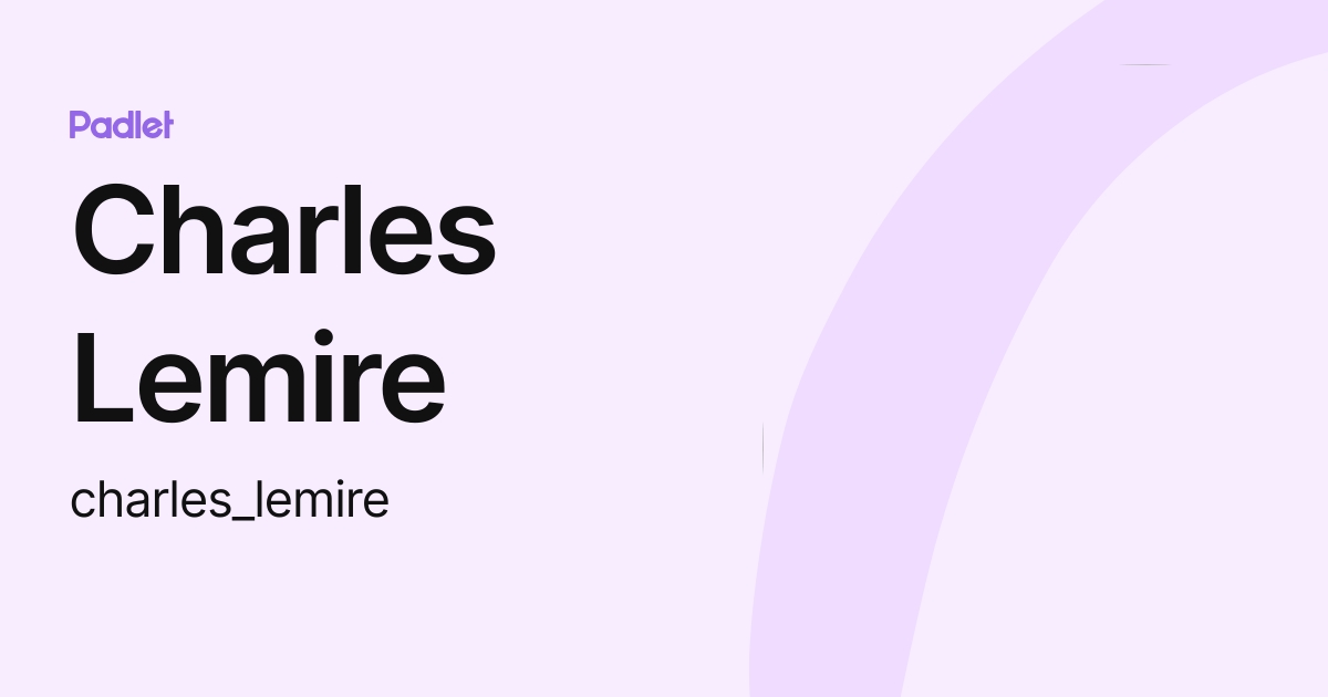 Charles Lemire (charles_lemire) profile | Padlet