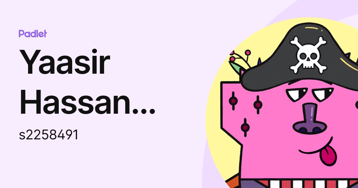 Yaasir Hassan Dadir (s2258491) (s2258491) profile | Padlet