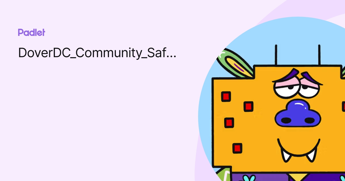 DoverDC_Community_Safety profile | Padlet