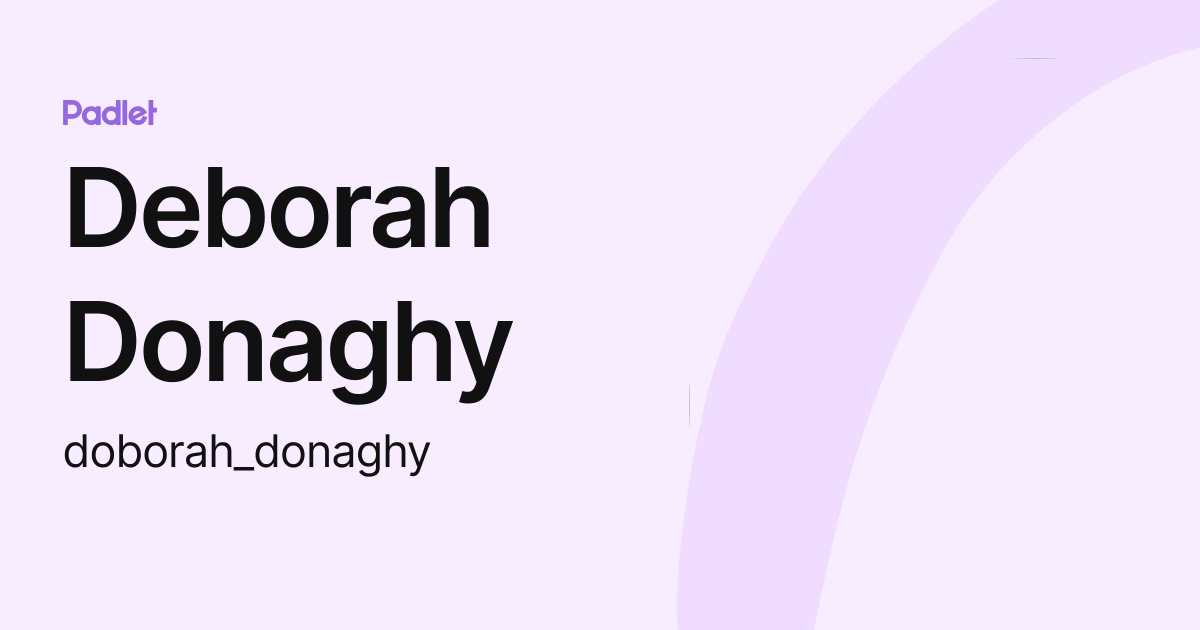 Deborah Donaghy (doborah_donaghy) profile | Padlet