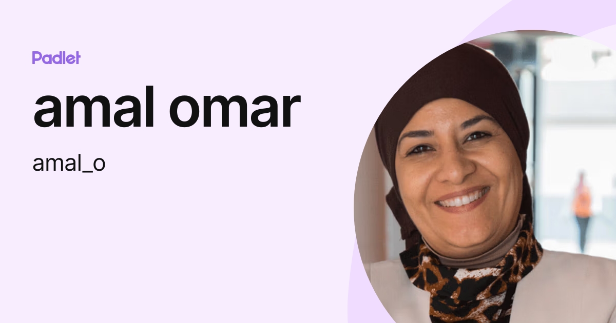 amal omar (amal_o) profile | Padlet
