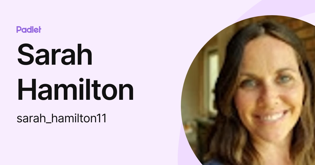 Sarah Hamilton (sarah_hamilton11) profile | Padlet