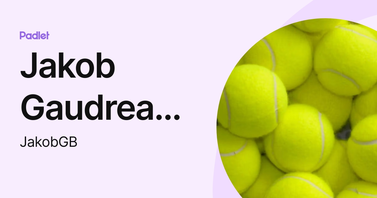 Jakob Gaudreau Barnes (JakobGB) profile | Padlet