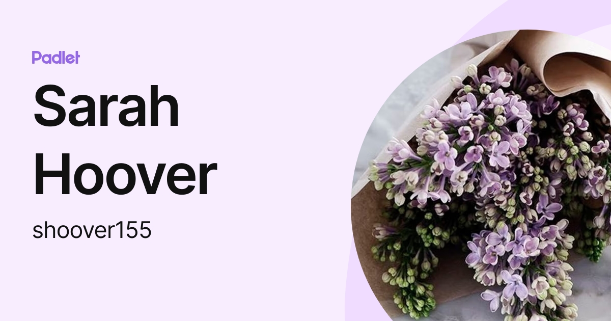 Sarah Hoover (shoover155) profile | Padlet
