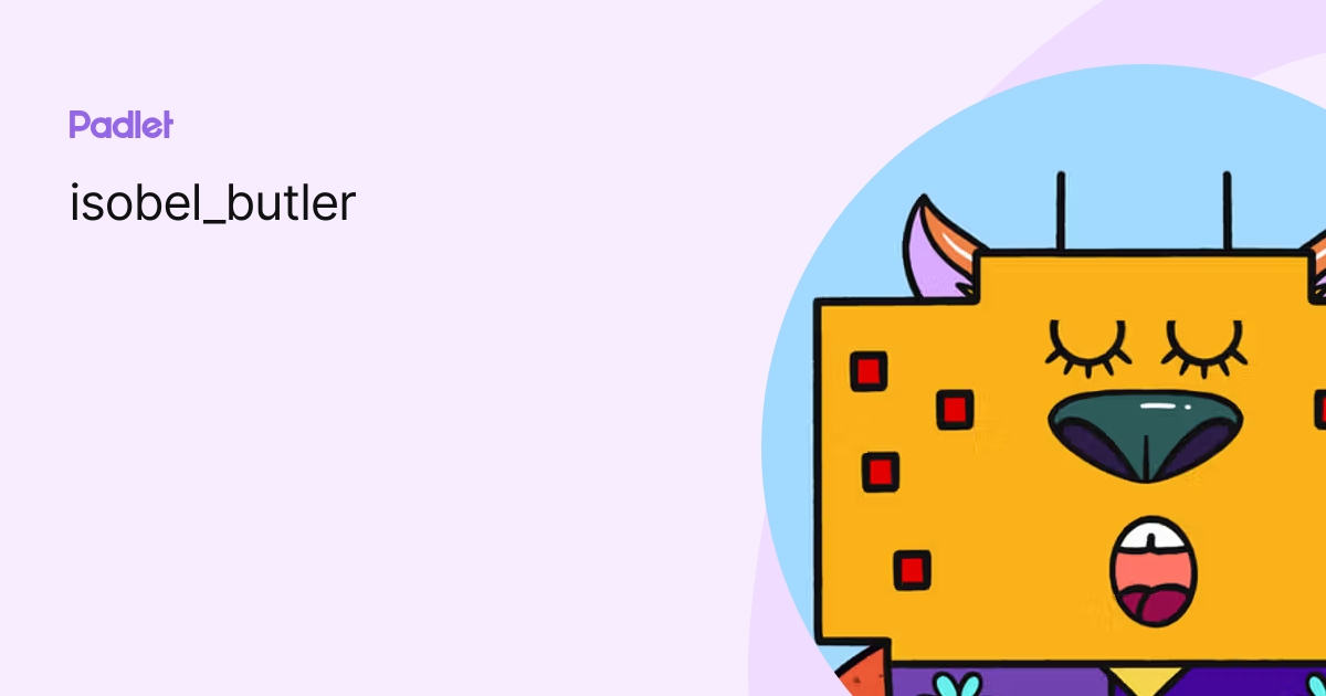 isobel_butler profile | Padlet