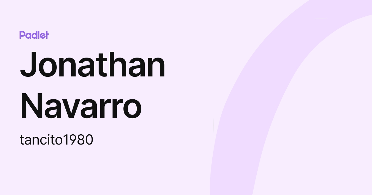 Jonathan Navarro (tancito1980) profile | Padlet