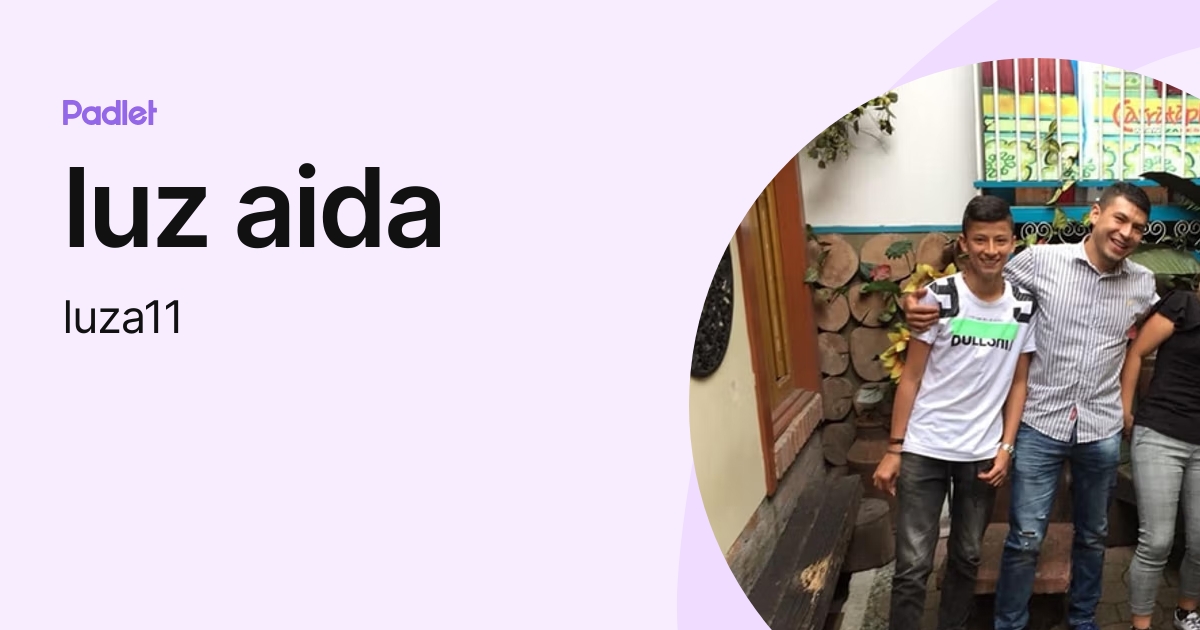 luz aida (luza11) profile | Padlet