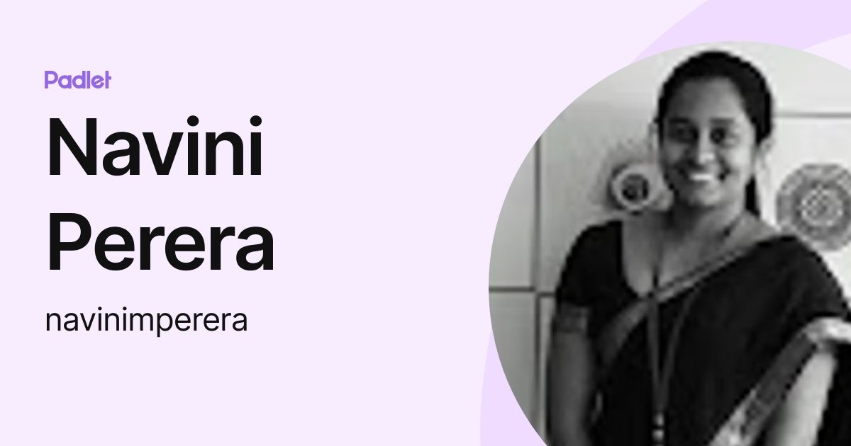 Navini Perera (navinimperera) profile | Padlet