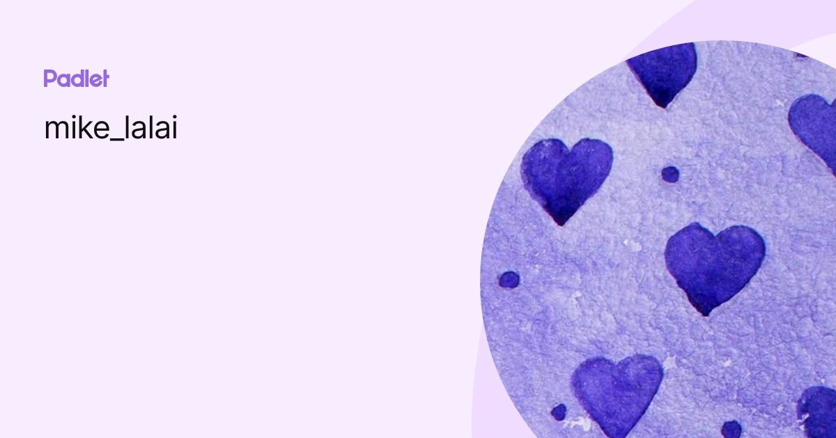 mike_lalai profile | Padlet
