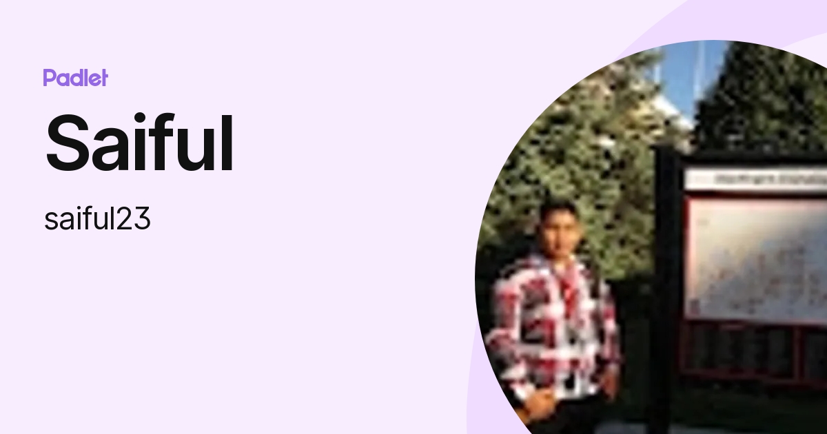 Saiful (saiful23) profile | Padlet