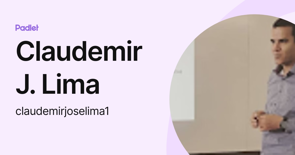 Claudemir J. Lima (claudemirjoselima1) profile | Padlet
