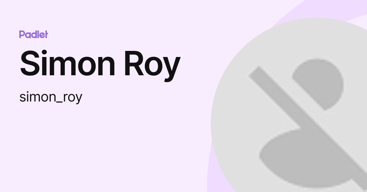 Simon Roy (simon_roy) profile | Padlet