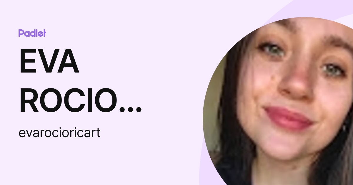 EVA ROCIO RICART PAREDES (evarocioricart) profile | Padlet