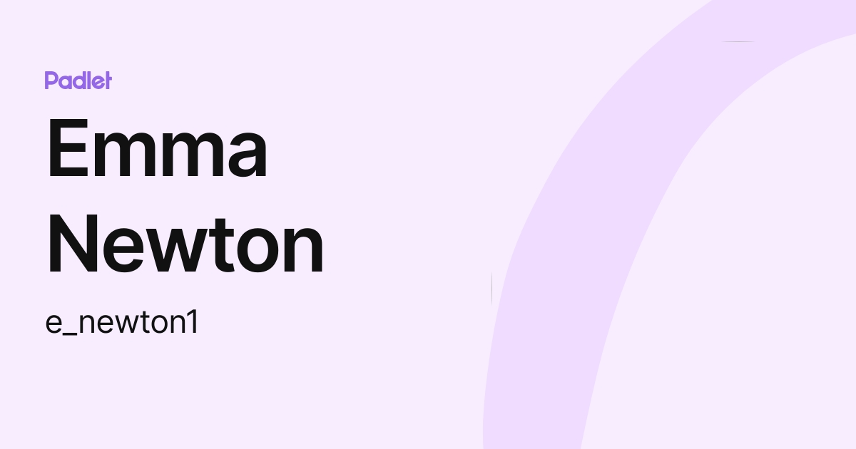 Emma Newton (e_newton1) profile | Padlet