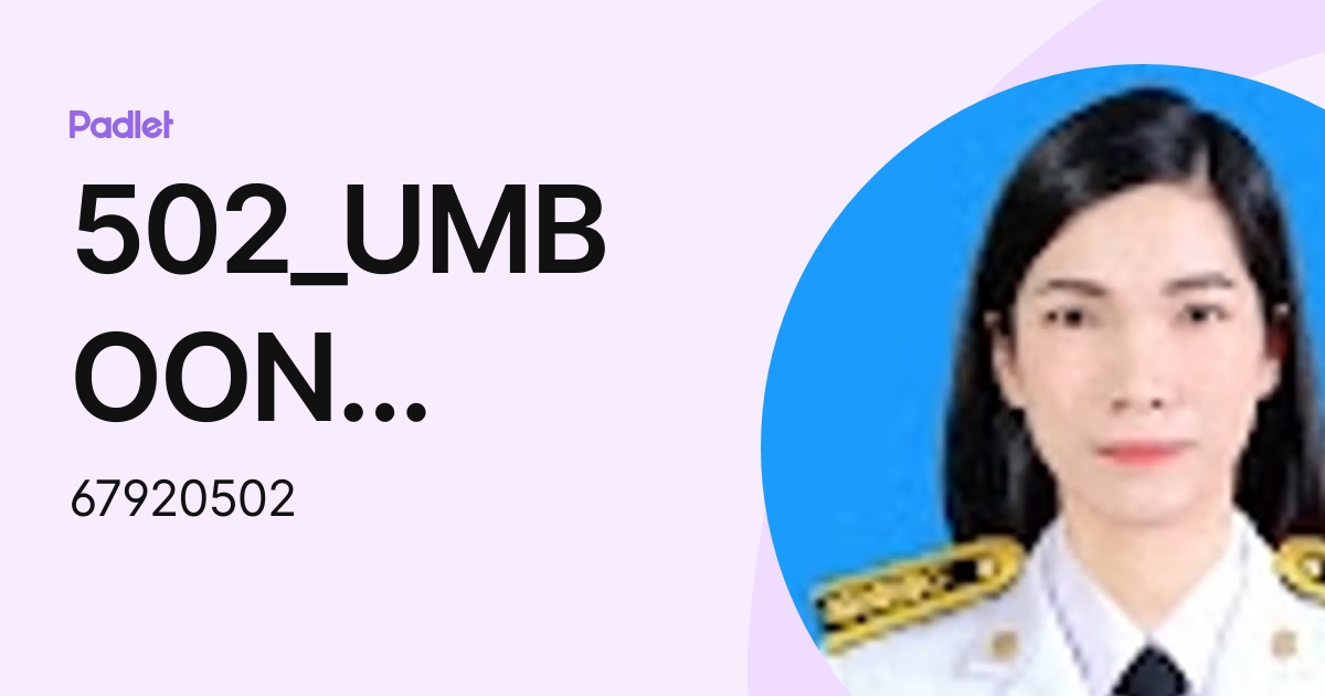 502_UMBOON DEESIN (67920502) profile | Padlet
