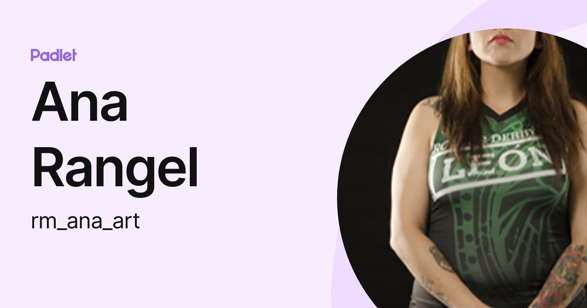 Ana Rangel (rm_ana_art) profile | Padlet