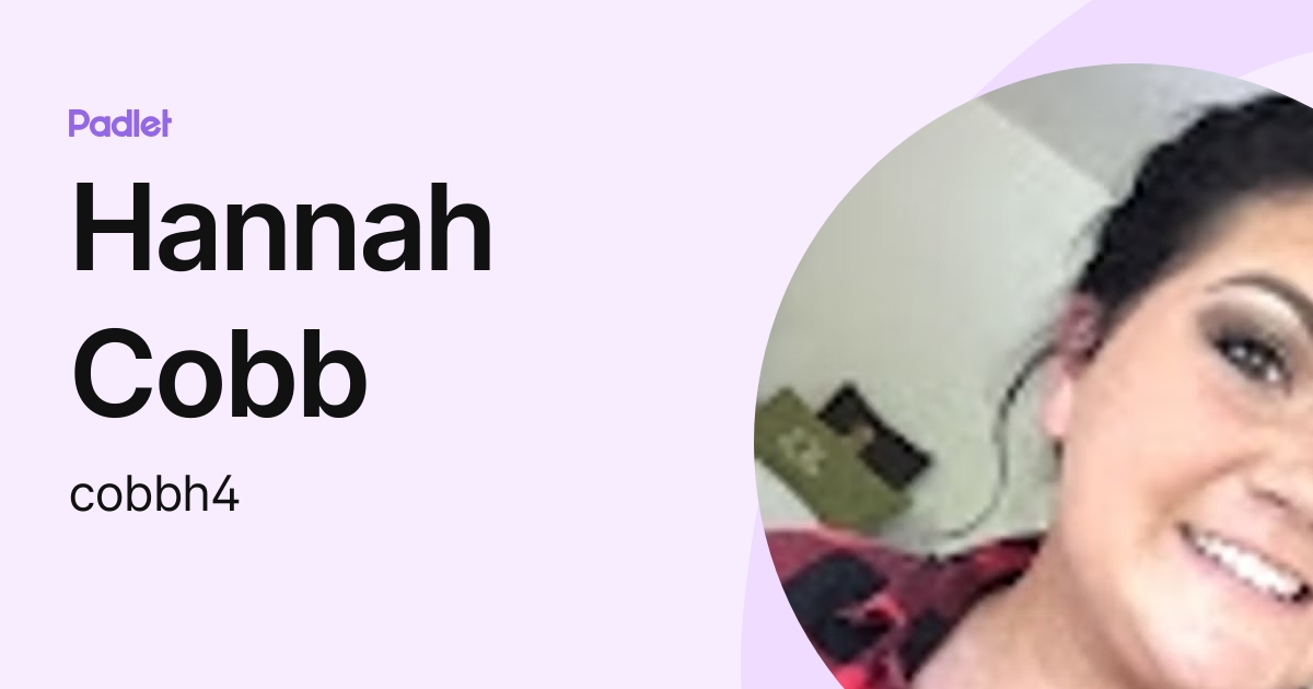 Hannah Cobb (cobbh4) profile | Padlet