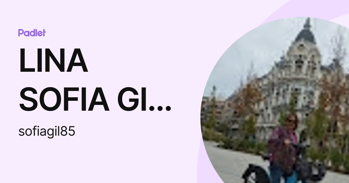 LINA SOFIA GIL OLAYA (sofiagil85) profile | Padlet