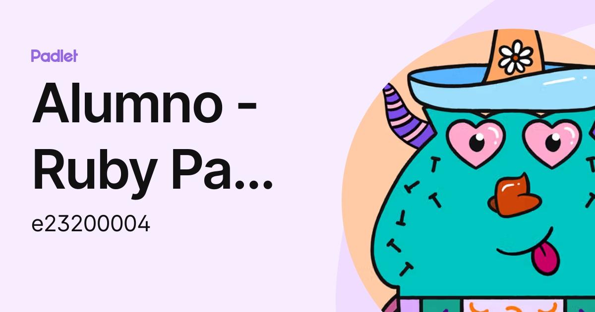 Alumno - Ruby Paola Villavicencio Gastelu (e23200004) profile | Padlet