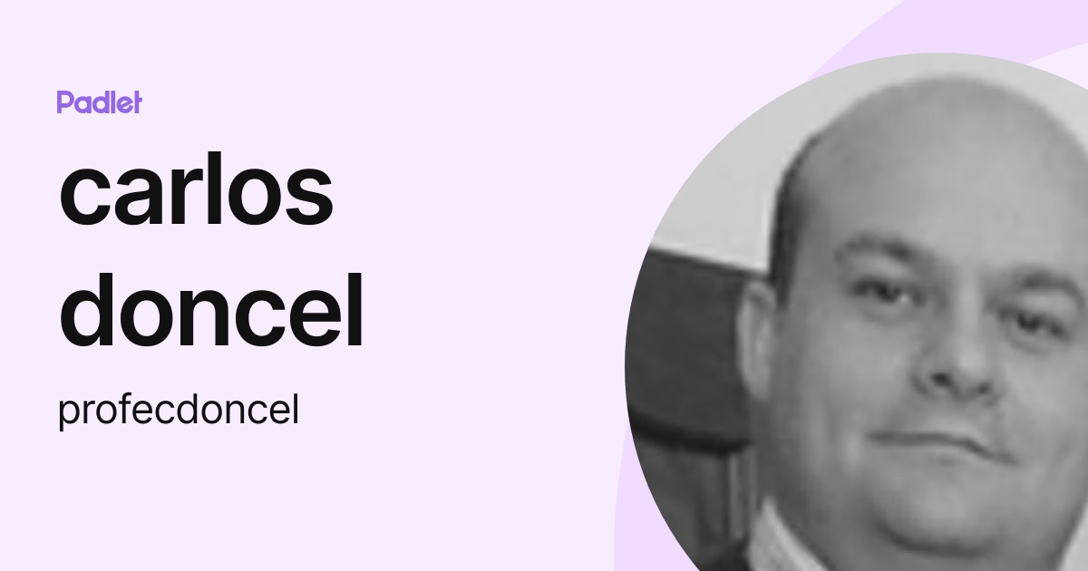 carlos doncel (profecdoncel) profile | Padlet