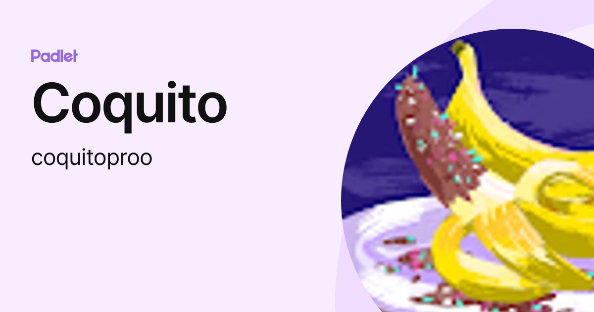 Coquito (coquitoproo) profile | Padlet