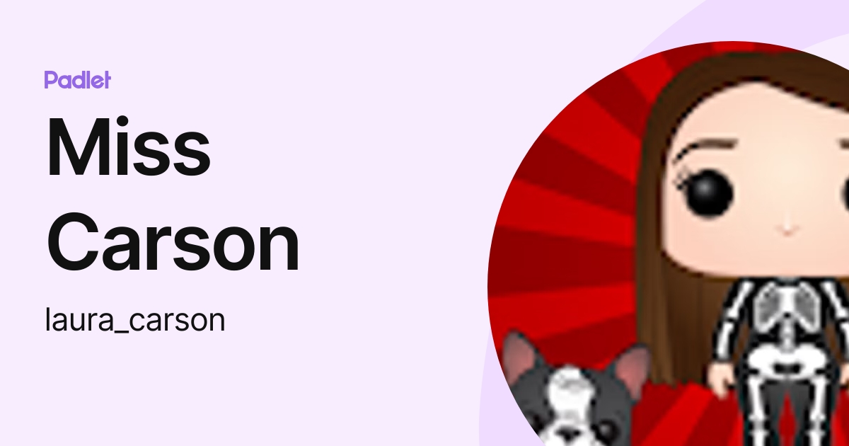 Miss Carson (laura_carson) profile | Padlet