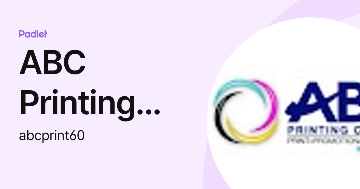 ABC Printing Company (abcprint60) profile | Padlet
