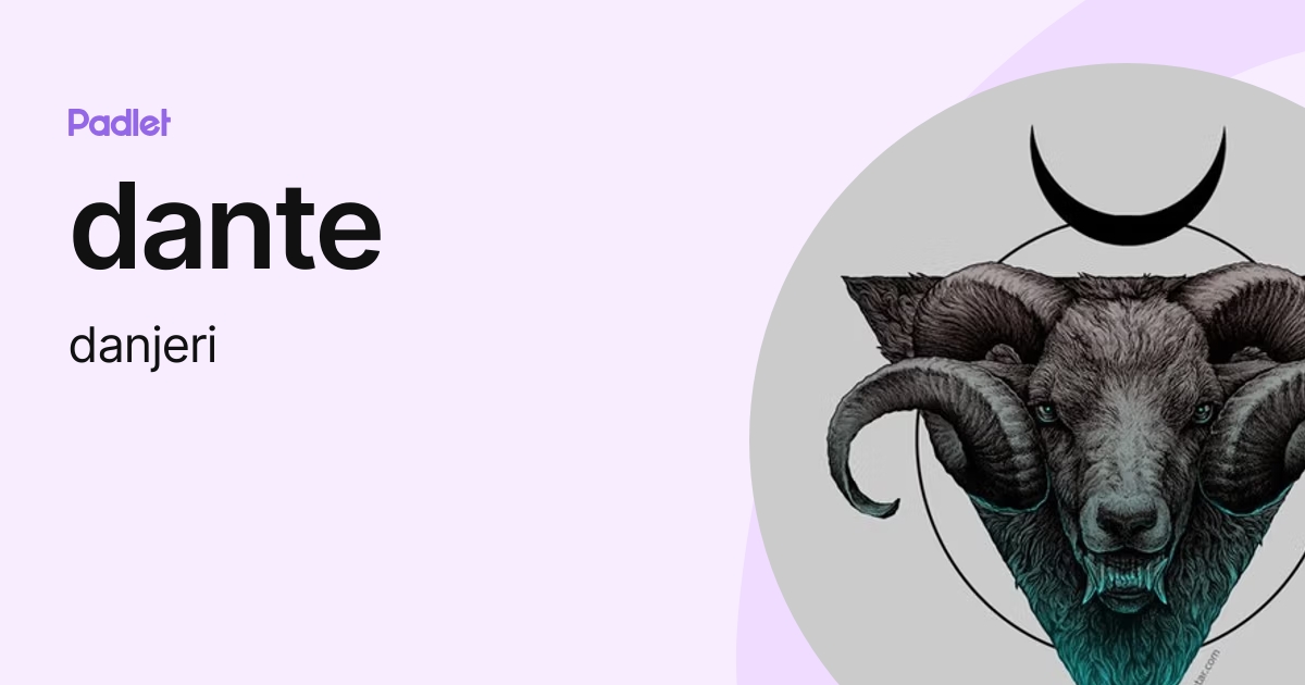 dante (danjeri) profile | Padlet