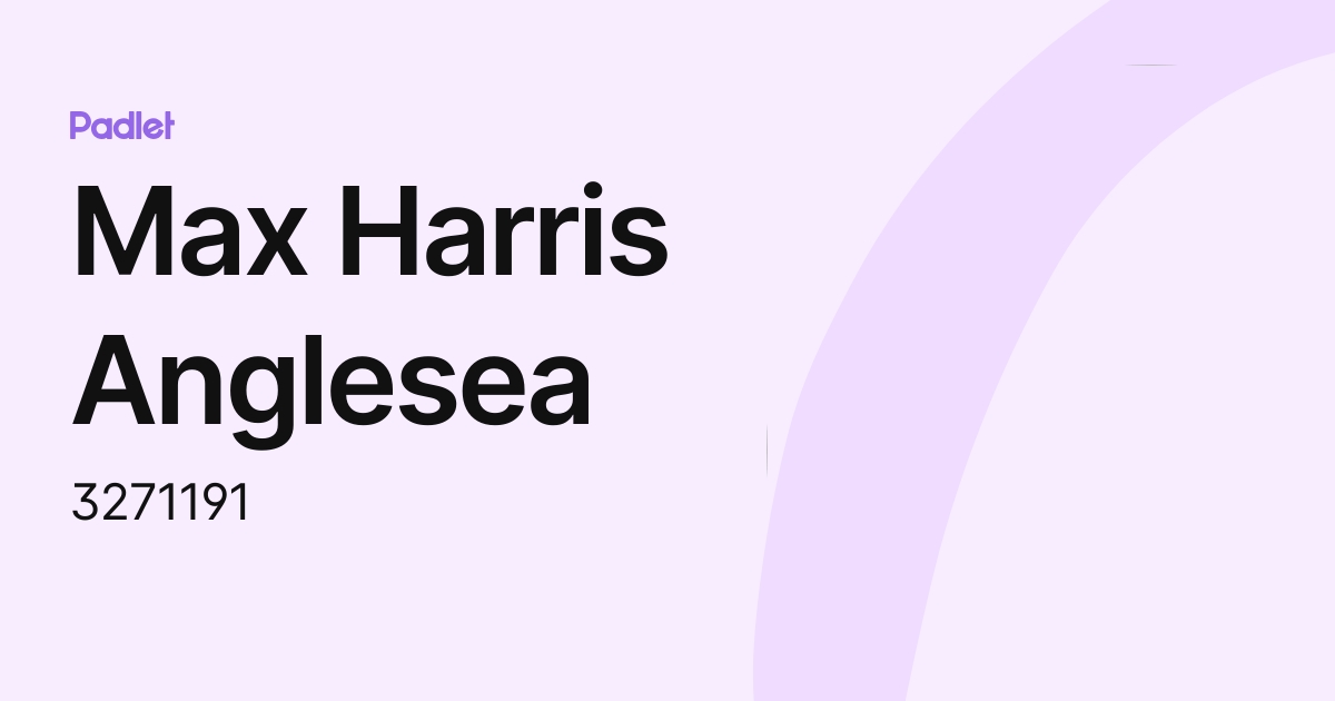 Max Harris Anglesea (3271191) profile | Padlet