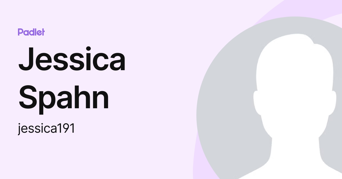 Jessica Spahn (jessica191) profile | Padlet