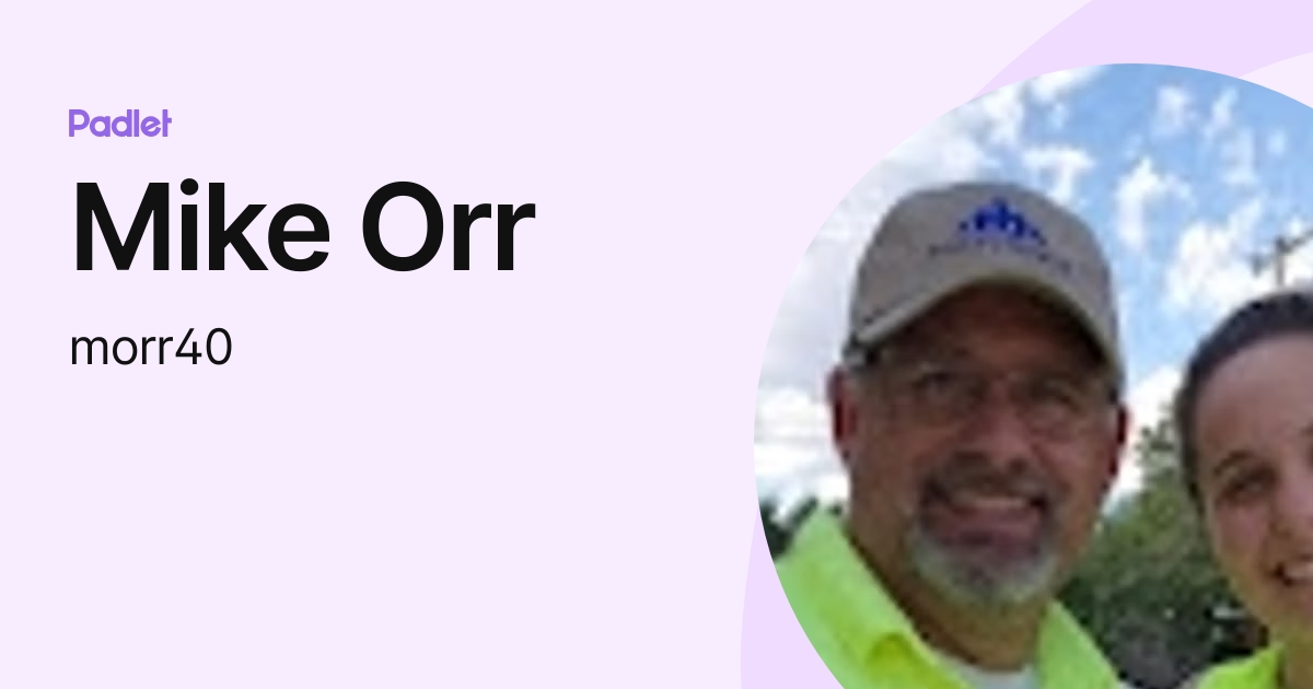 Mike Orr (morr40) profile | Padlet