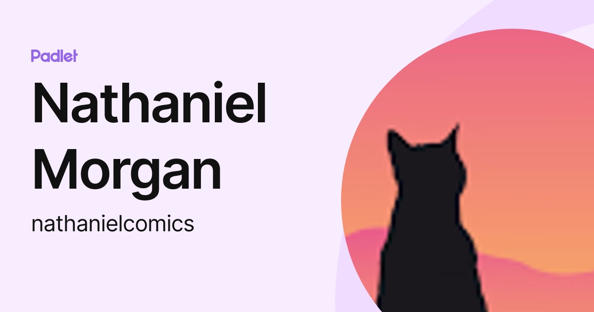 Nathaniel Morgan (nathanielcomics) profile | Padlet