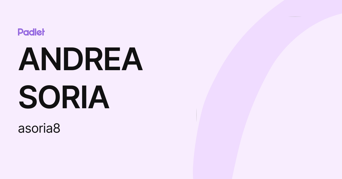ANDREA SORIA (asoria8) profile | Padlet