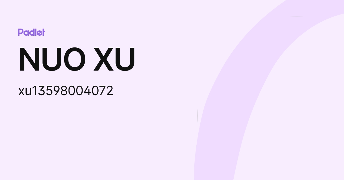 NUO XU (xu13598004072) profile | Padlet