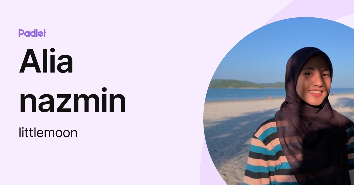 Alia nazmin (littlemoon) profile | Padlet