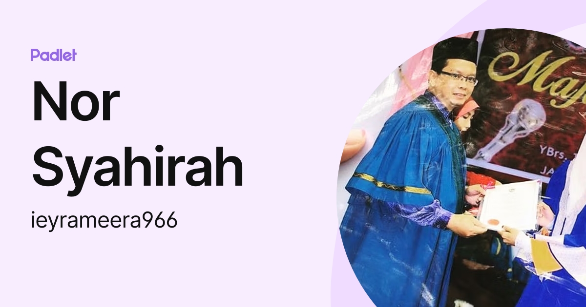 Nor Syahirah (ieyrameera966) profile | Padlet