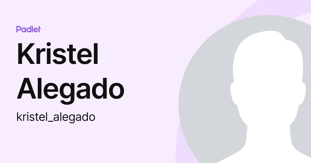 Kristel Alegado (kristel_alegado) profile | Padlet