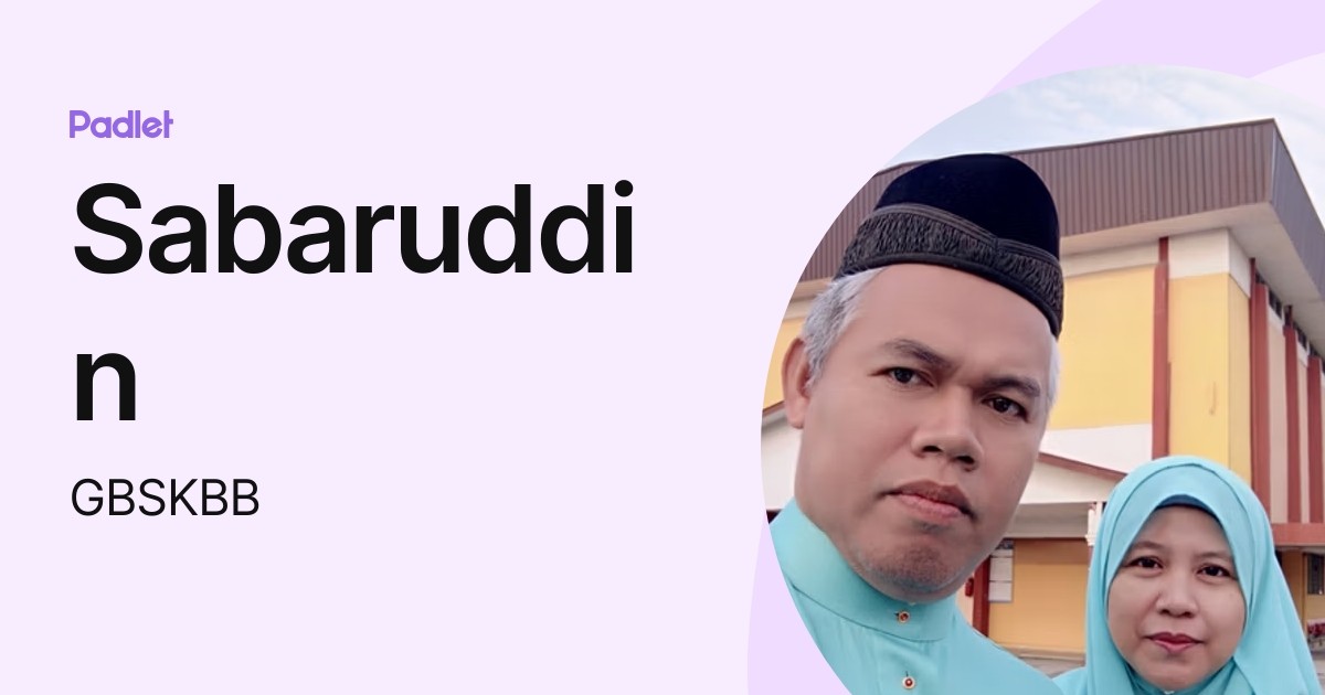 Sabaruddin (GBSKBB) profile | Padlet