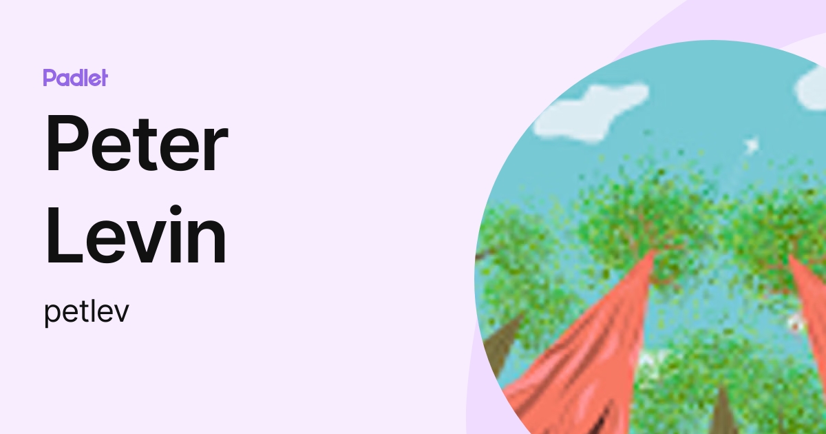 Peter Levin (petlev) profile | Padlet