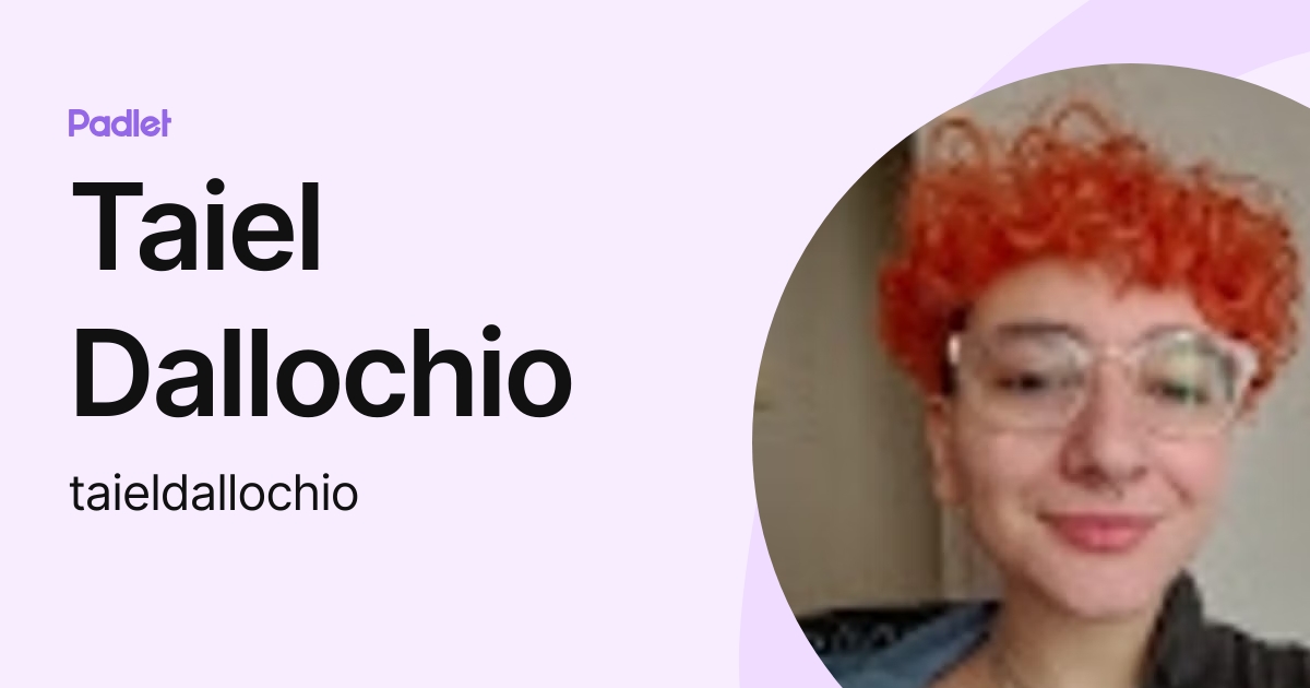 Taiel Dallochio (taieldallochio) profile | Padlet