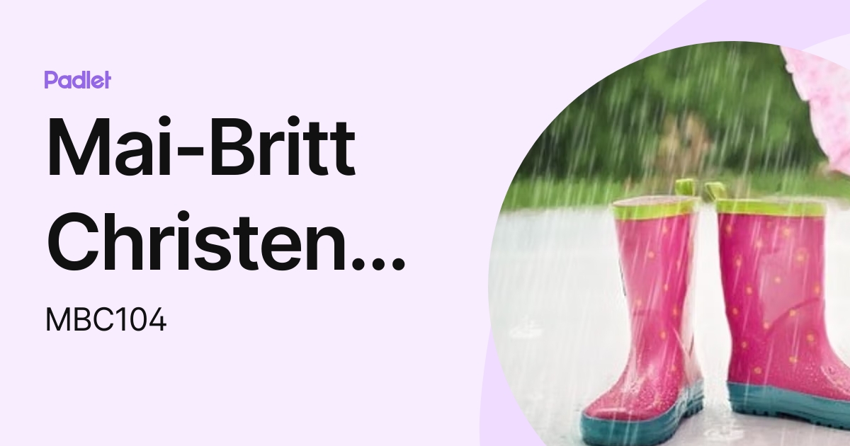 Mai-Britt Christensen (MBC104) profile | Padlet