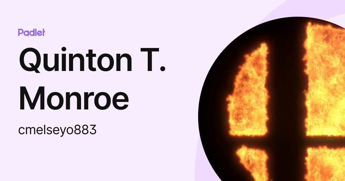 Quinton T. Monroe (cmelseyo883) profile | Padlet