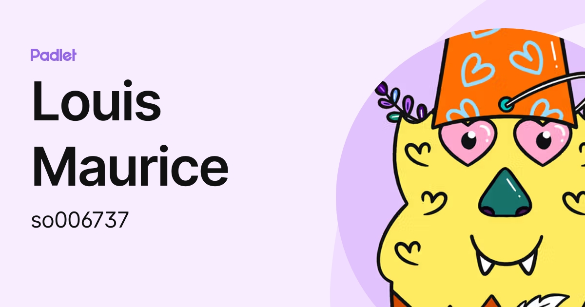Louis Maurice (so006737) profile | Padlet