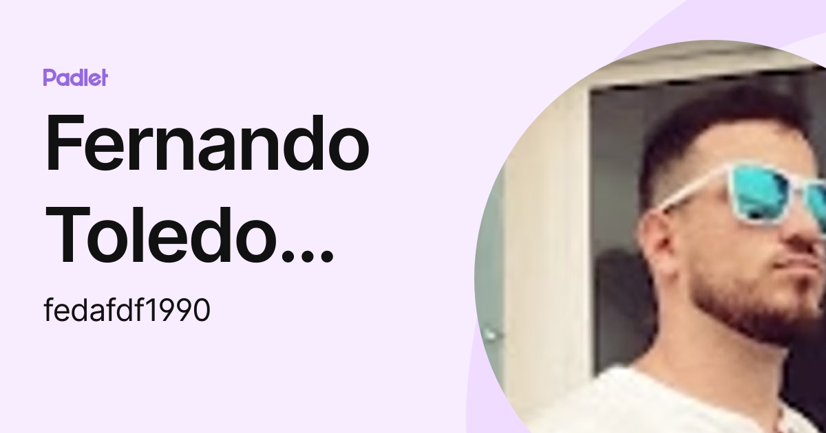 Fernando Toledo Cardoso (fedafdf1990) profile | Padlet