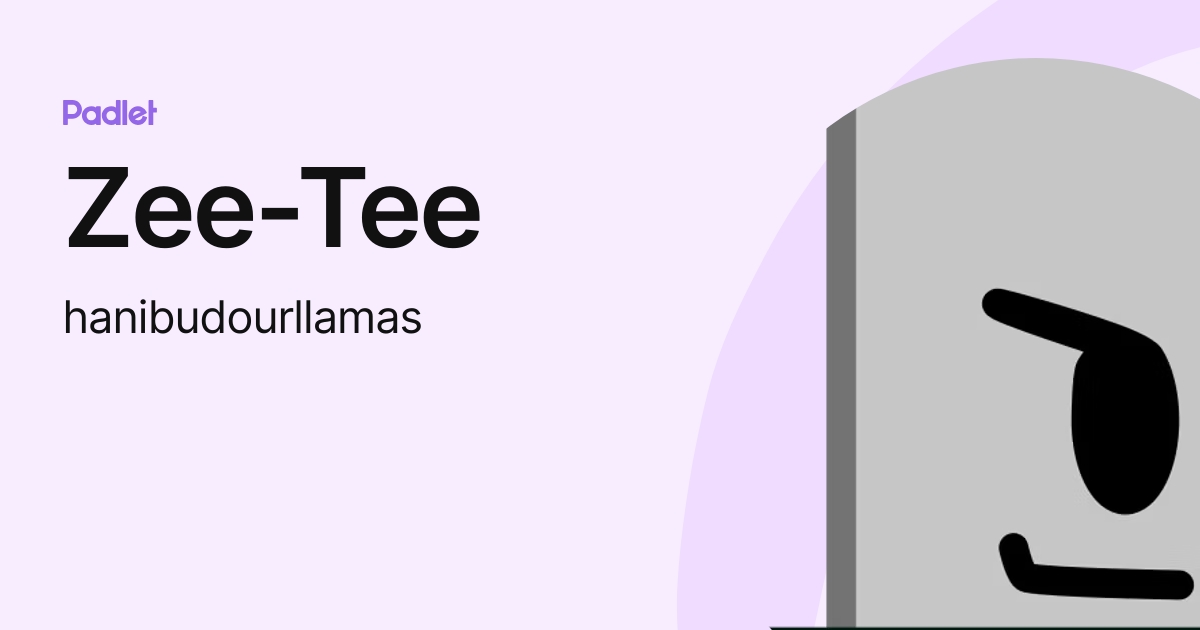 Zee-Tee (hanibudourllamas) profile | Padlet