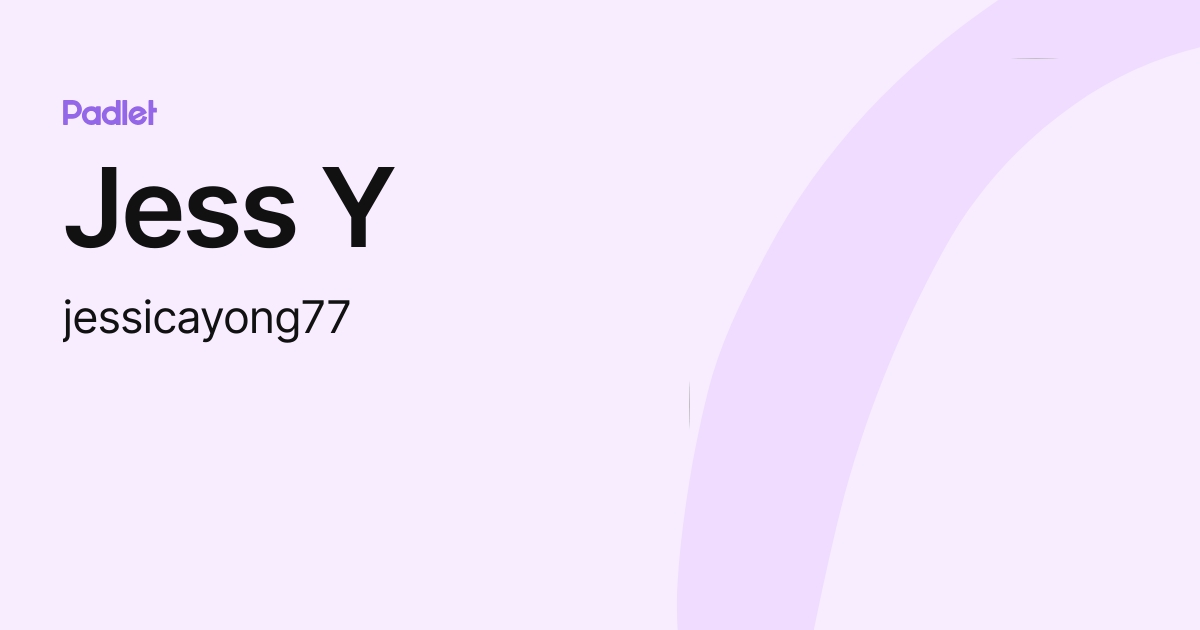 Jess Y (jessicayong77) profile | Padlet